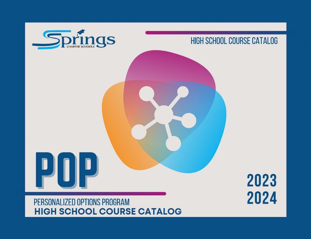 POP High School Course Catalog - Springs Charter Schools